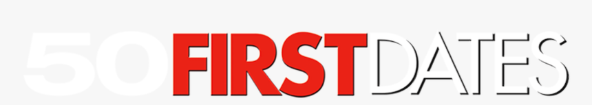 50 First Dates, HD Png Download , Transparent Png Image - PNGitem