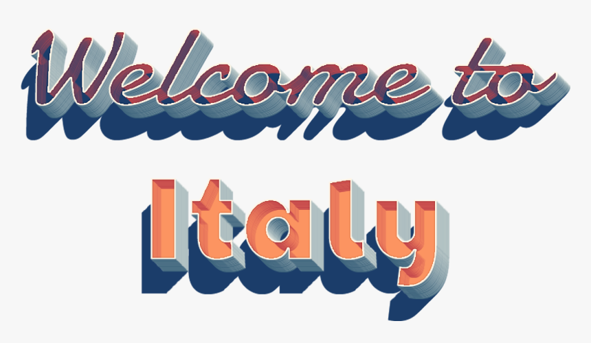 Welcome To Italy 3d Png - Calligraphy, Transparent Png , Transparent ...
