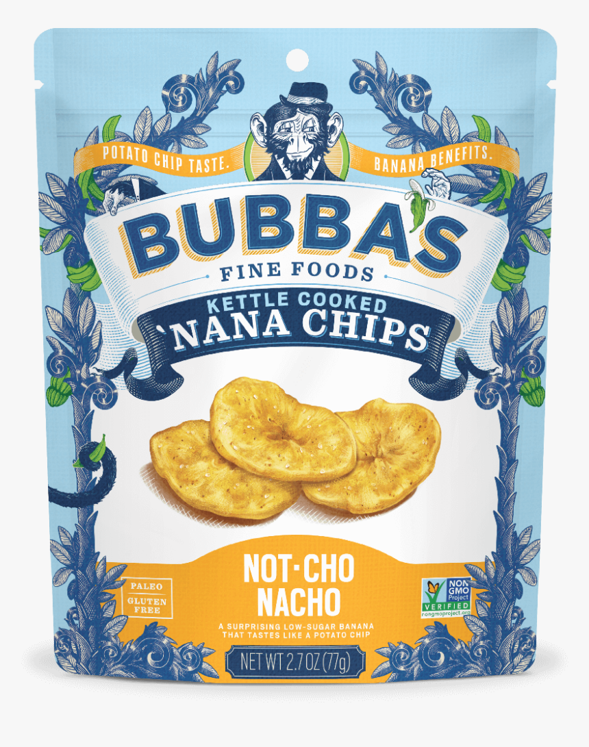 Not Cho Nacho Nana Chips - Bubbas Nana Chips, HD Png Download ...