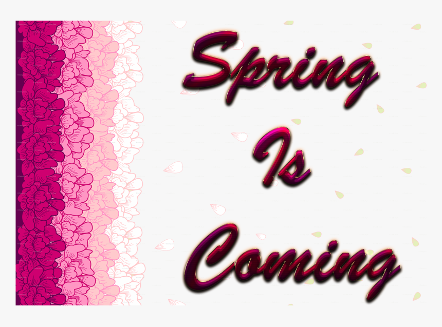 Spring Is Coming Png Free Images - Calligraphy, Transparent Png ...