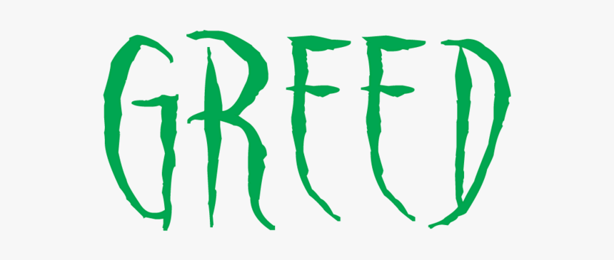 Greed Text Web, HD Png Download , Transparent Png Image - PNGitem