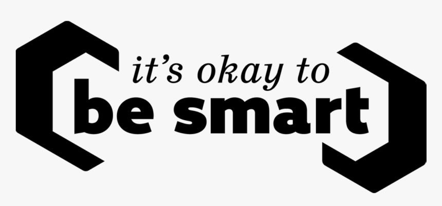 It S Okay To Be Smart - Calligraphy, HD Png Download , Transparent Png ...