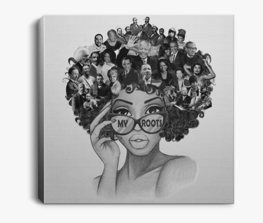 African American Canvas My Roots Famous People In My - My Roots Black ...