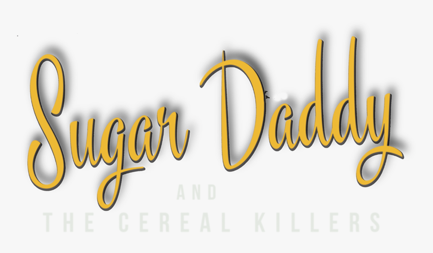 Sugar Daddy And The Cereal Killers Band Name - Calligraphy, HD Png ...