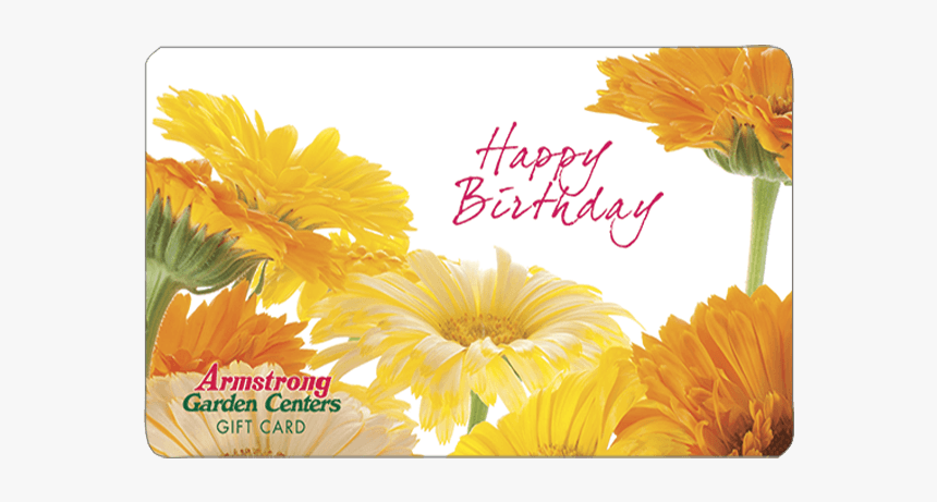 Birthday Gift Card - Armstrong Garden Centers, HD Png Download ...