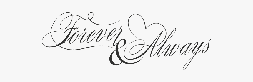 Forever And Always Word Art Png File - Forever And Always Png ...