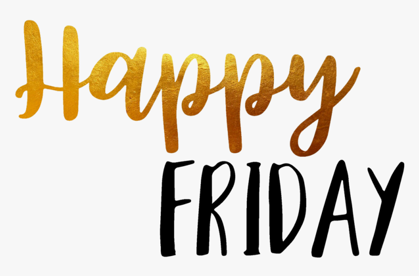 Transparent Happy Friday Png - Happy Friday In Words, Png Download ...