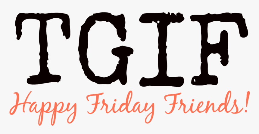 Thank God Its Friday Png, Transparent Png , Transparent Png Image - PNGitem