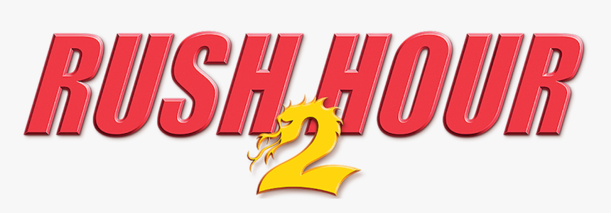 Rush Hour 2 Logo, HD Png Download , Transparent Png Image - PNGitem