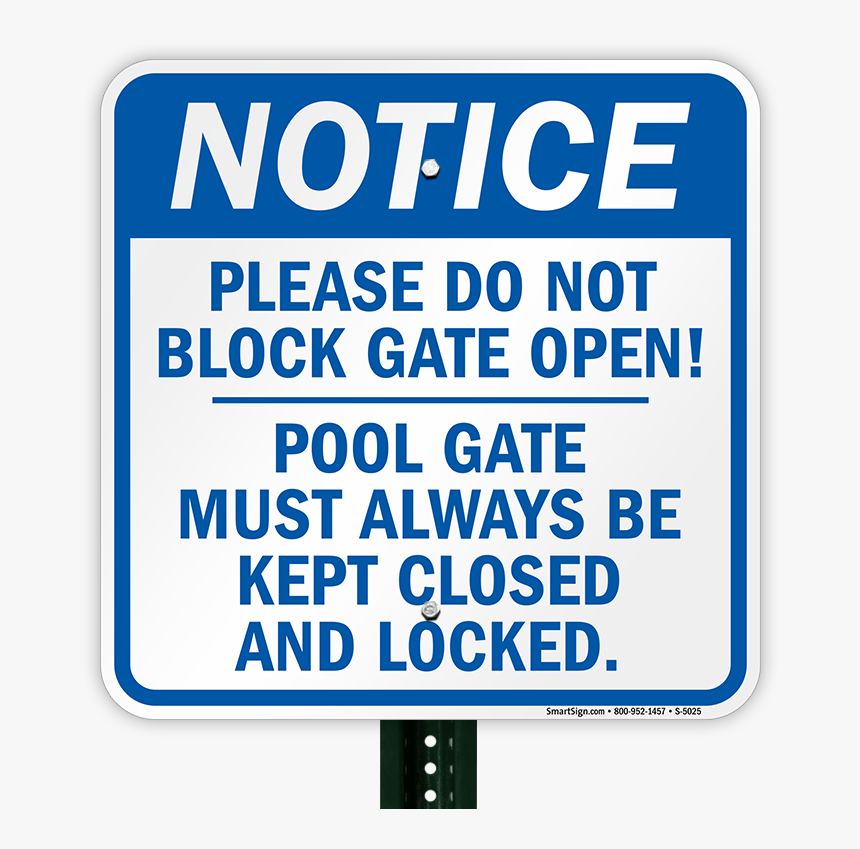 Please Do Not Block Gate Open Pool Sign - Sign, HD Png Download ...
