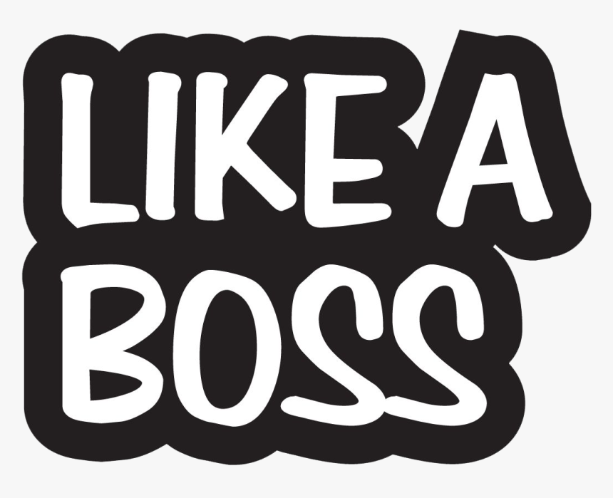 Like A Boss Png Image - Illustration, Transparent Png , Transparent Png ...