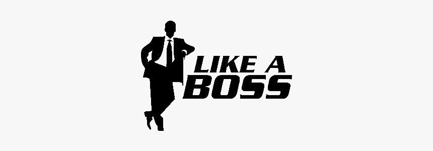 Like A Boss Png Transparent Image - Like A Boss, Png Download ...