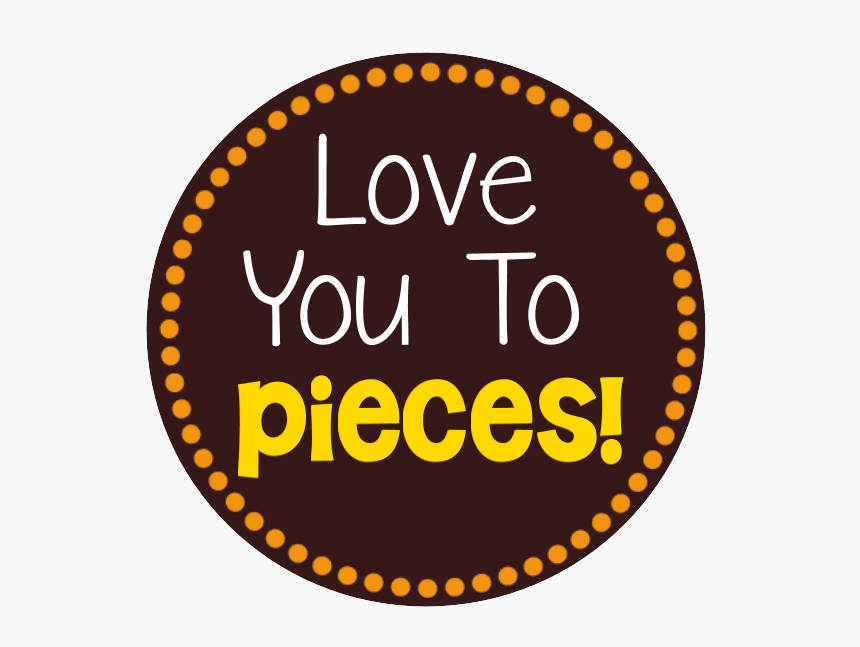 Love You To Pieces Gift Tags, HD Png Download , Transparent Png Image ...