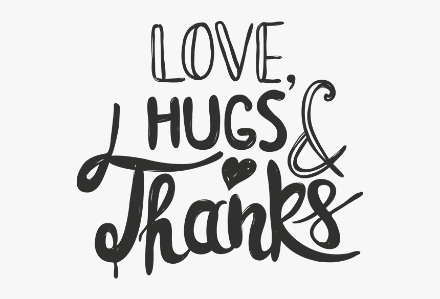 Love Hugs And Thanks Word Art - Calligraphy, HD Png Download ...