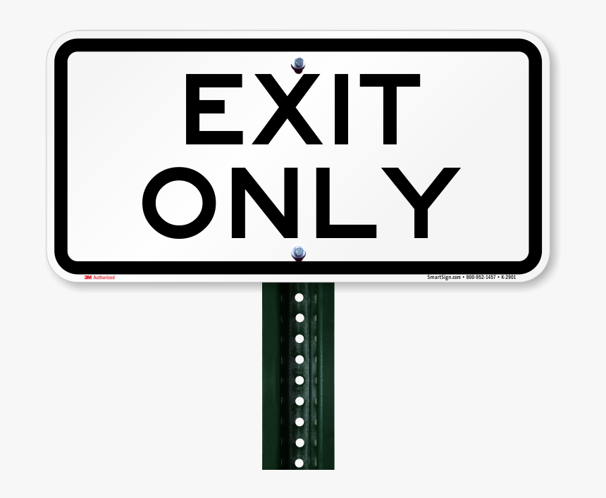 Exit Only Sign, HD Png Download , Transparent Png Image - PNGitem