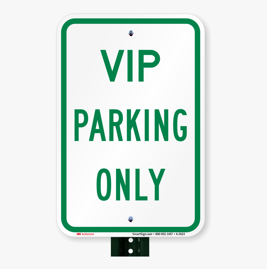 Vip Parking Only Sign - Parking Sign, HD Png Download , Transparent Png ...