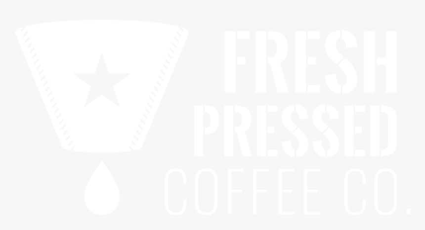 Fresh Pressed Coffee Company - Poster, HD Png Download , Transparent ...