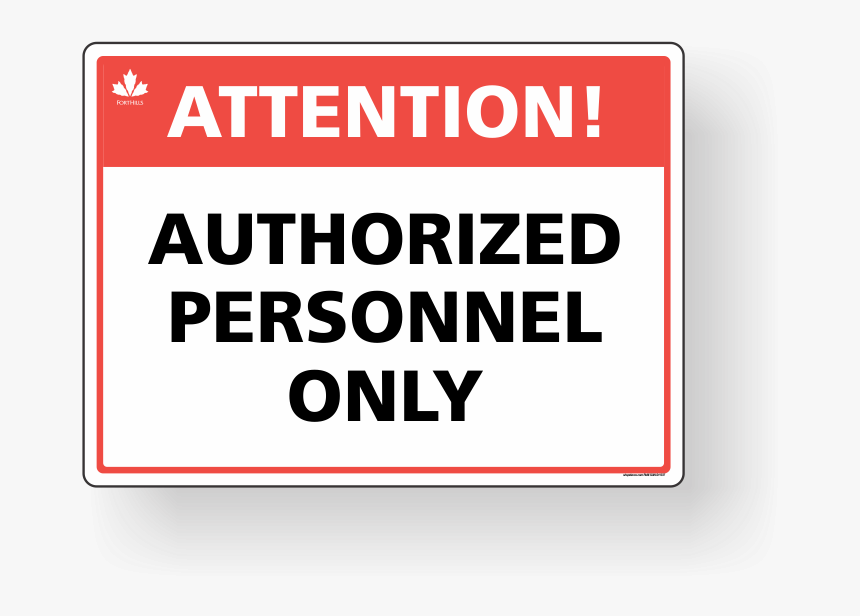 Sun-s11337 - Authorized Access Only, HD Png Download , Transparent Png ...