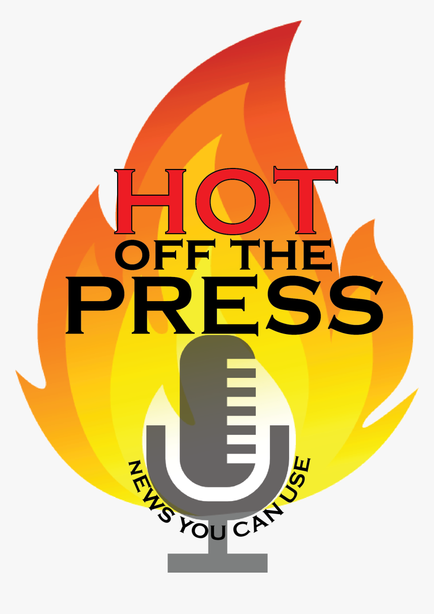 3 Hot Off The Press Copy - Hot Of The Press, HD Png Download ...