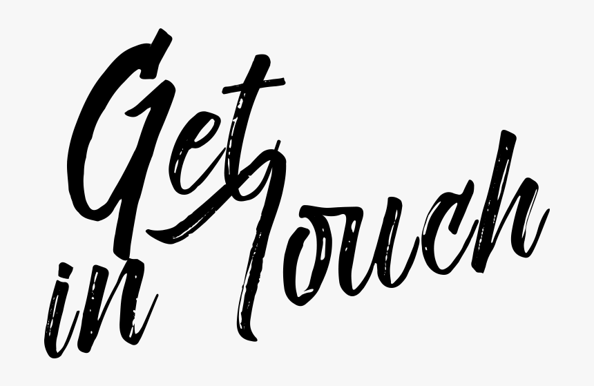 Files/get In Touch - Calligraphy, HD Png Download , Transparent Png ...