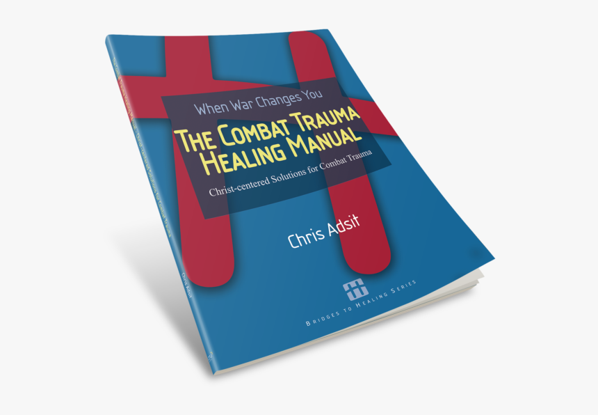 The Combat Trauma Healing Manual - Book Cover, HD Png Download , Transparent Png Image - PNGitem