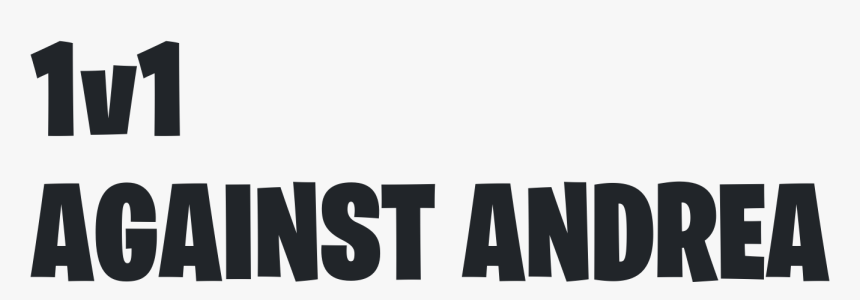 1v1 against Andrea Fortnite Png Logo - Graphics, Transparent Png ...