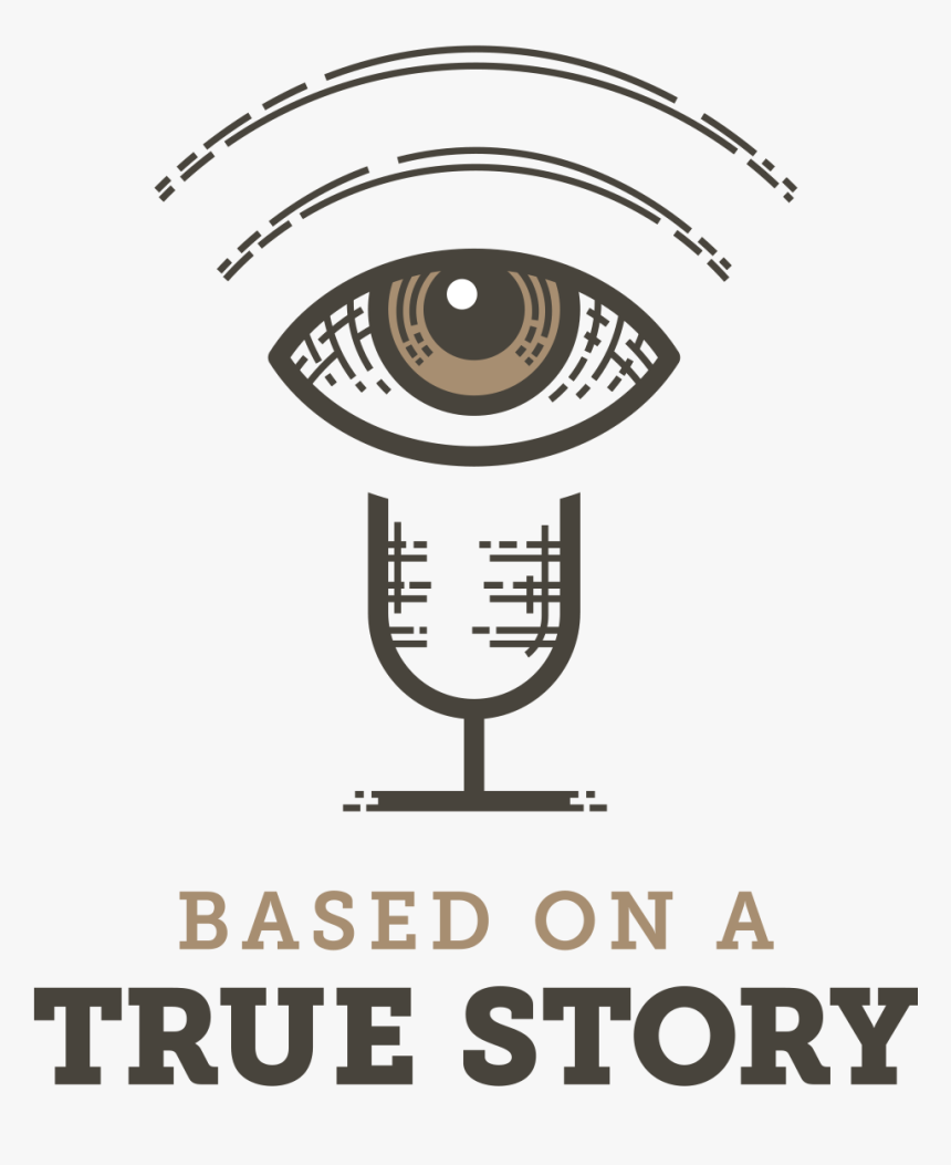 Based On A True Story Png, Transparent Png , Transparent Png Image ...