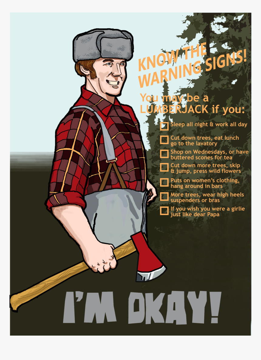 I M A Lumberjack And I M Ok, HD Png Download , Transparent Png Image ...