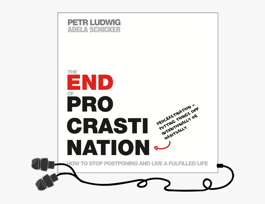 The End Of Procrastination - Poster, HD Png Download , Transparent Png ...