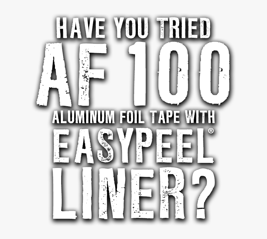 Af 100 Aluminum Foil Tape With Easypeel® Liner - Poster, HD Png ...