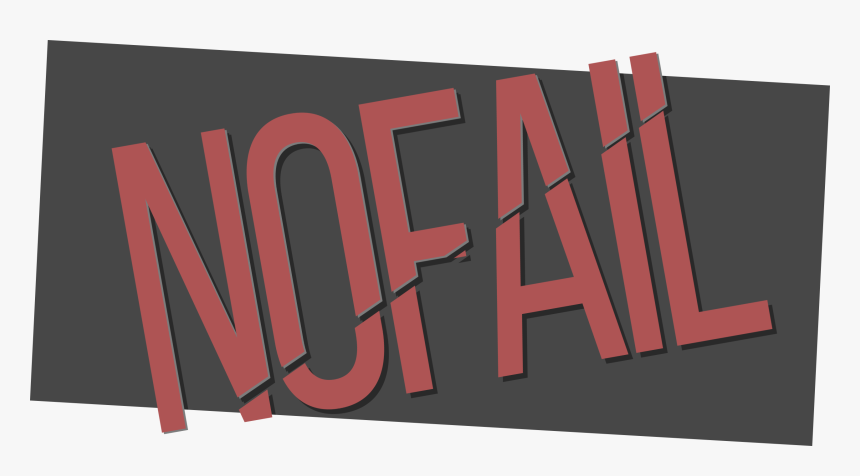 No-fail - Graphic Design, HD Png Download , Transparent Png Image - PNGitem