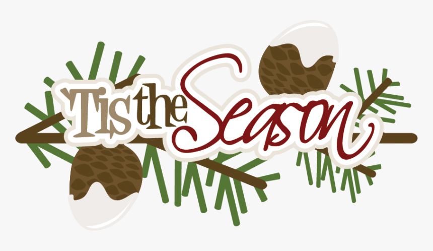 Tis The Season Transparent Background, HD Png Download , Transparent ...