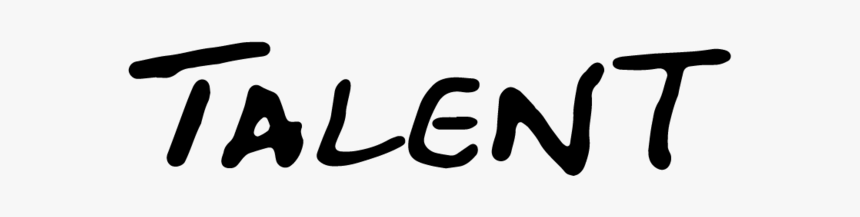 Talent - Calligraphy, HD Png Download , Transparent Png Image - PNGitem