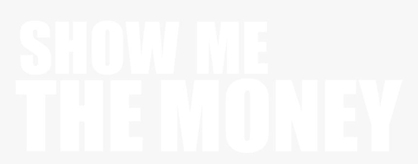 Show Me The Money - Graphic Design, HD Png Download , Transparent Png ...