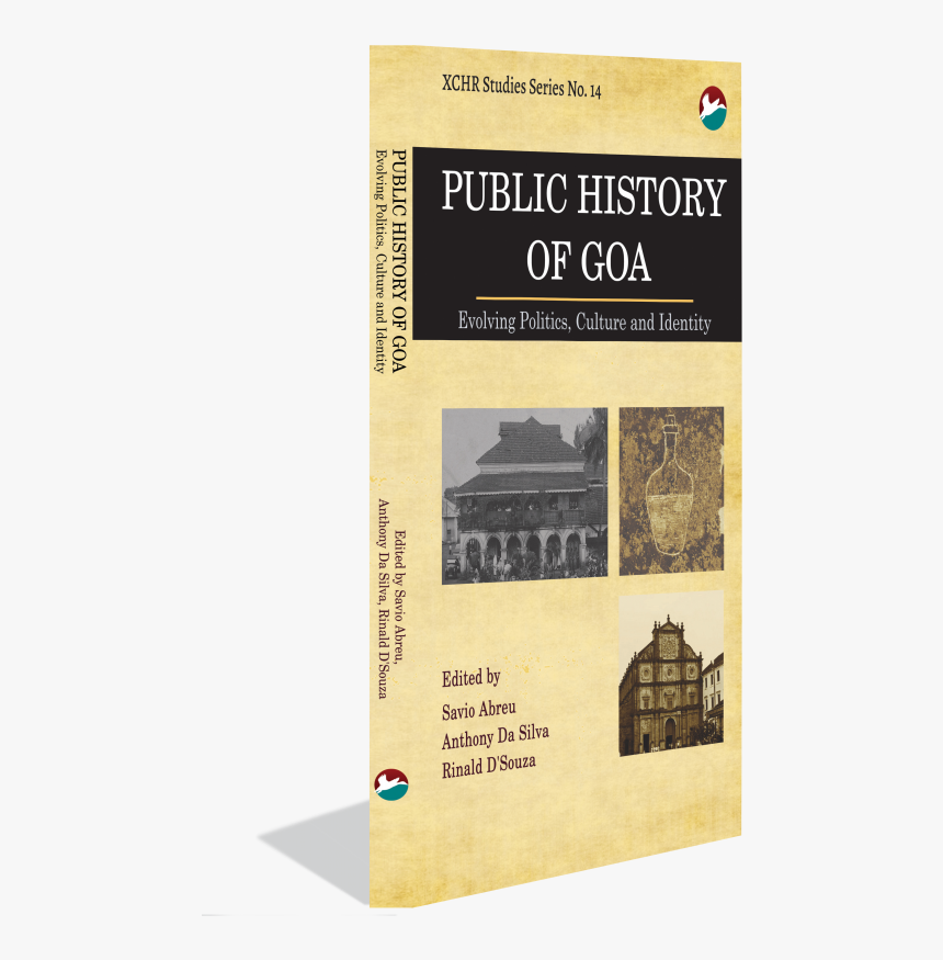 Public History Of Goa Evolving Politics, Culture And - Poster, HD Png ...