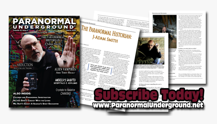 Paranormal Underground Magazine Featuring J Adam Smith, HD Png Download ...