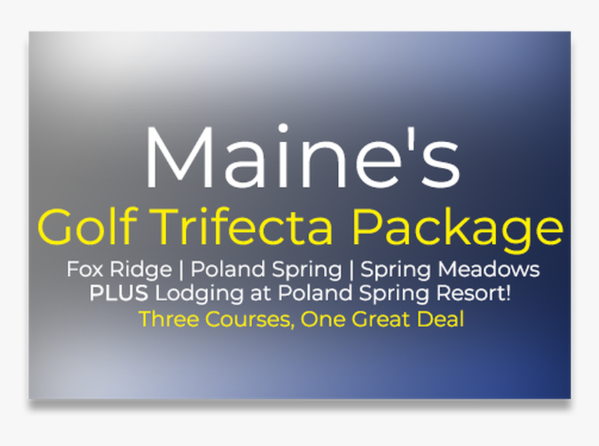 Maine Trifecta Package - Poster, HD Png Download , Transparent Png ...