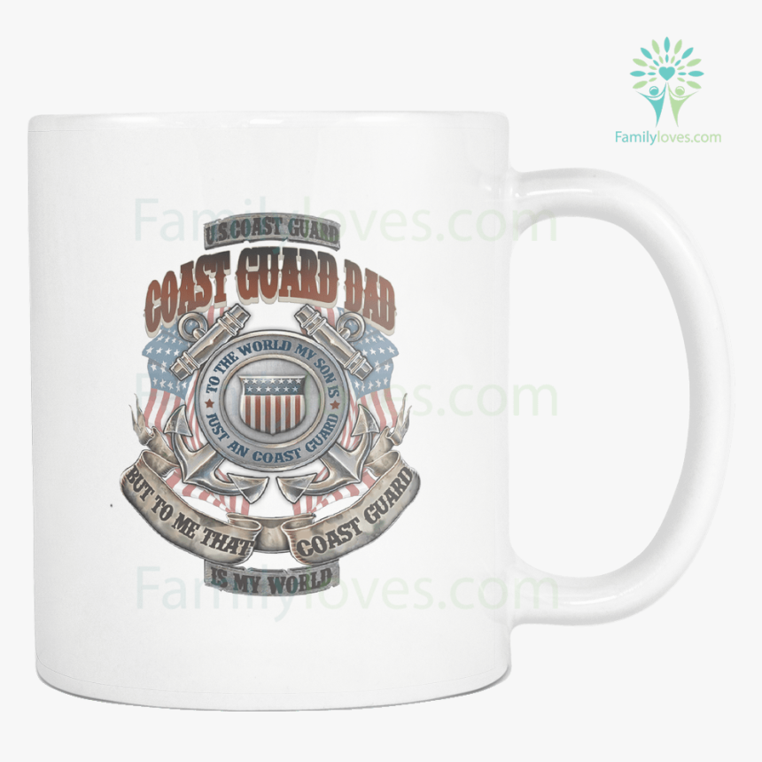 Coast Guard Dad, To The World My Son Is A Coast Guard - Flirty Good ...