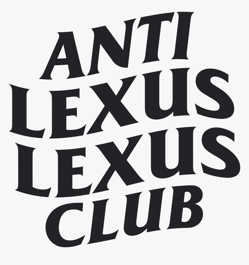 Image Of Anti Lexus Lexus Club Decal 5 By - Atlantis Gym, HD Png ...