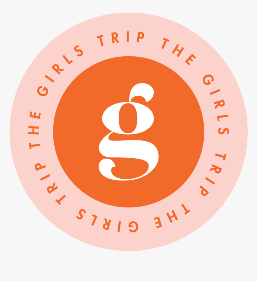 The Girls Trip Final Logo Thegirlstrip Primarylogo - Circle, HD Png ...