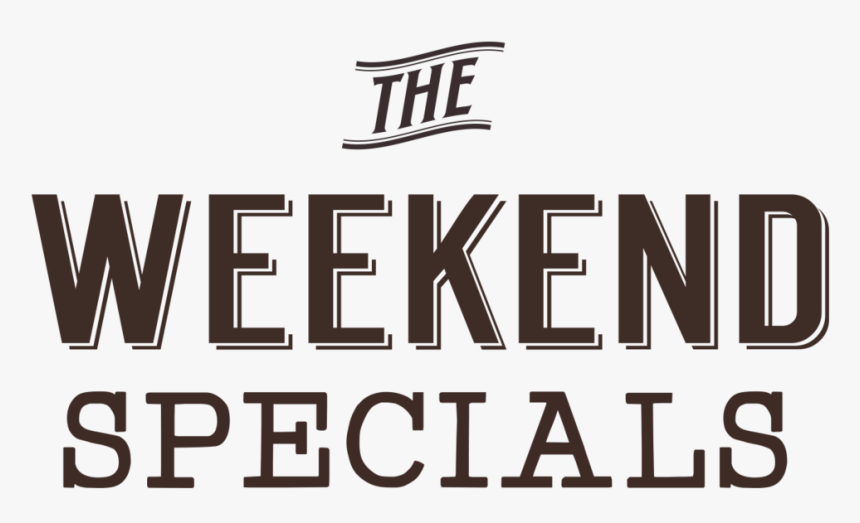 Deck Weekend Specials , Png Download - Weekend Specials Png ...