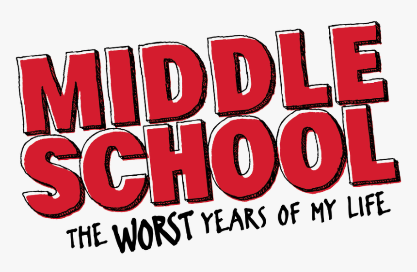 The Worst Years Of My Life - Middle School The Worst Years Of My Life ...