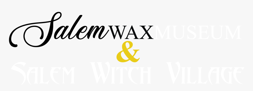 Salem Wax Museum & Salem Witch Village - Calligraphy, HD Png Download ...