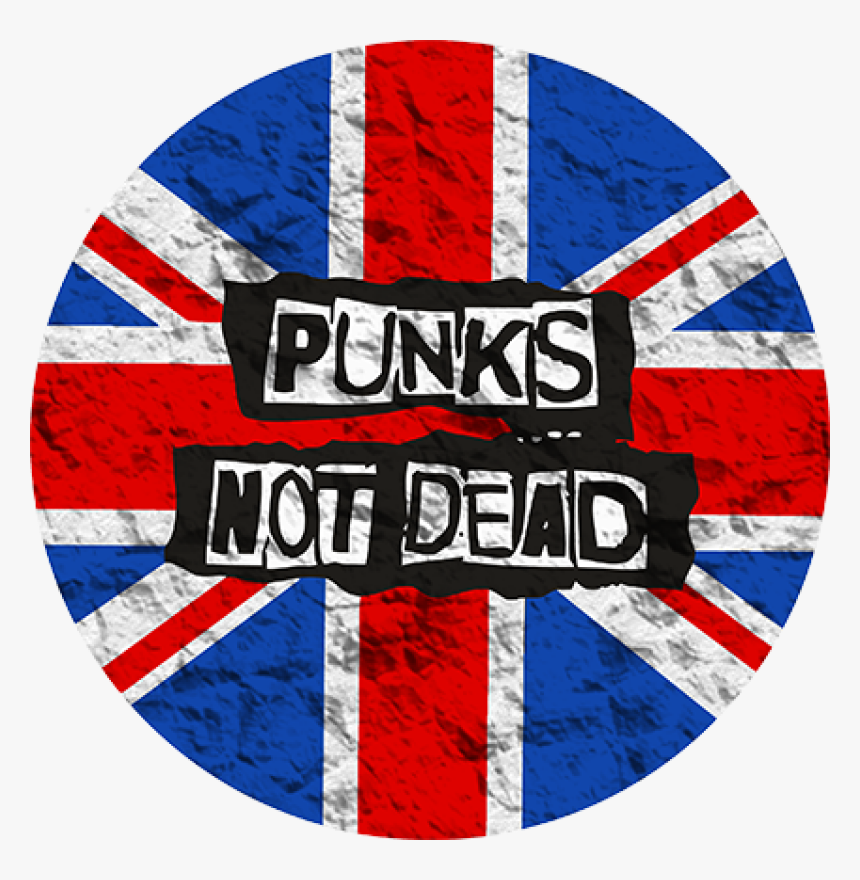 Punks Not Dead Png - Punks Not Dead Badge, Transparent Png ...