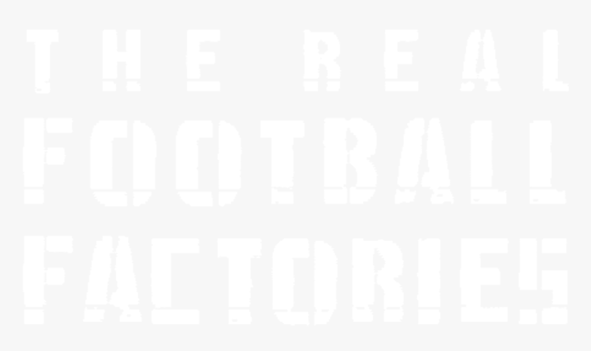 The Real Football Factories - Black-and-white, HD Png Download ...