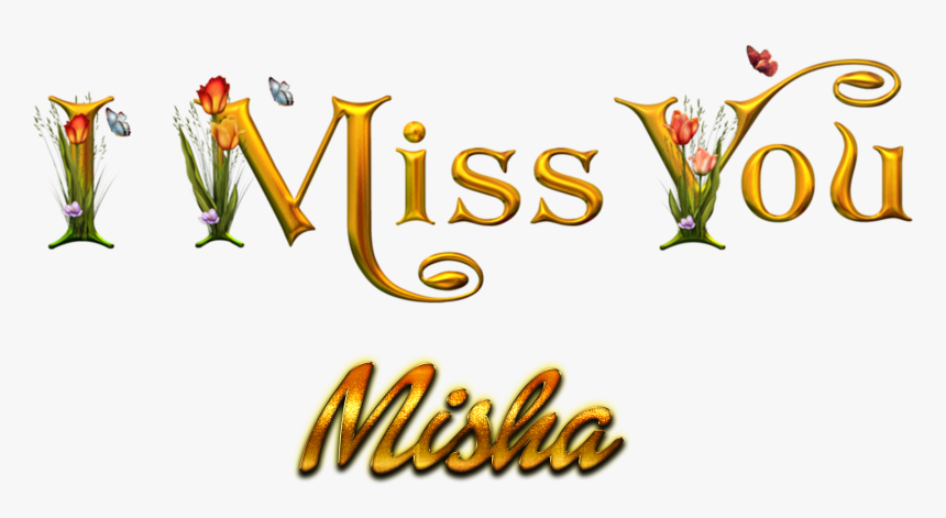 Misha Happy Birthday Name Png - Shobha I Love You, Transparent Png ...