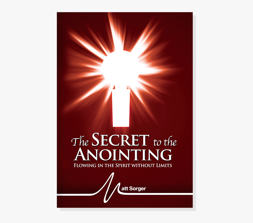 Secret To The Anointing - Poster, HD Png Download , Transparent Png ...