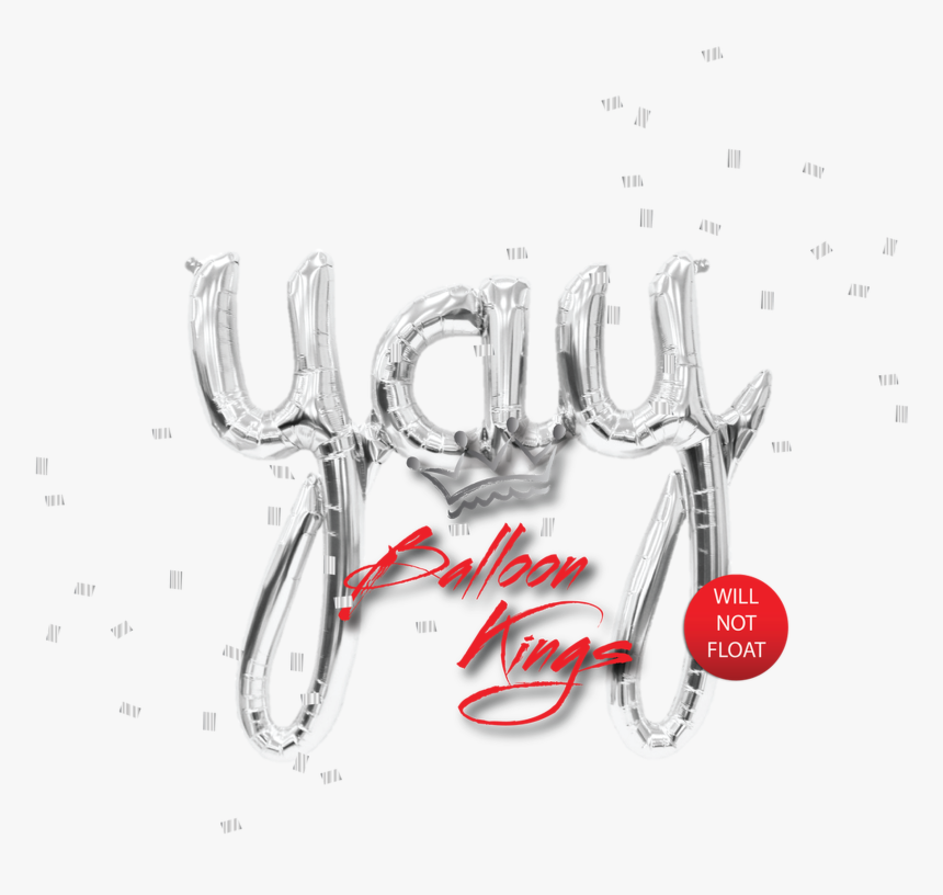 Yay Silver Script - Balloons Yay, HD Png Download , Transparent Png ...