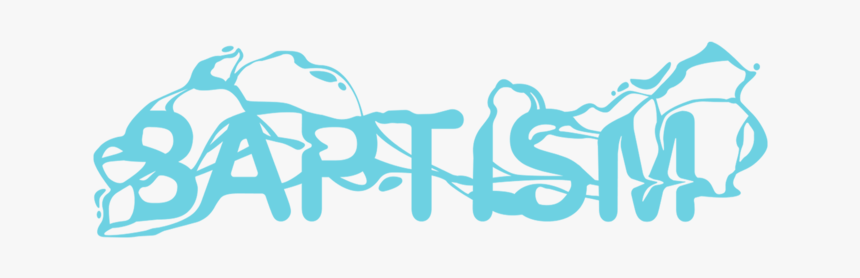 Baptism - Calligraphy, HD Png Download , Transparent Png Image - PNGitem