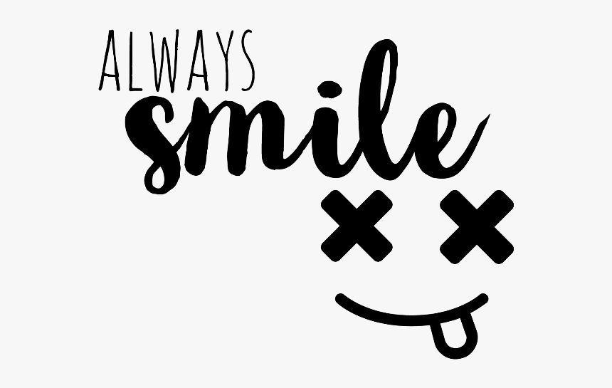 Always Smile Text Png, Transparent Png , Transparent Png Image - PNGitem